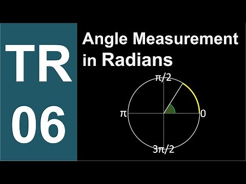 TR-06: Angle Measurement in Radians (Trigonometry series by Dennis F. Davis)