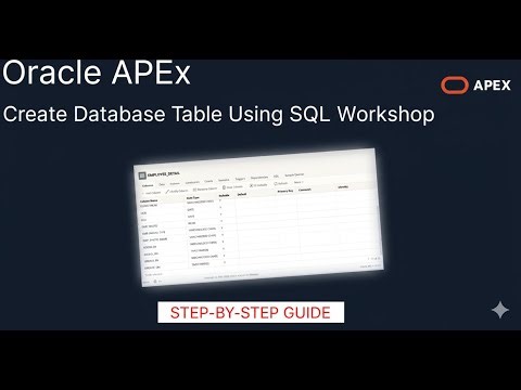 Oracle APEX | Create Database Table Using SQL Workshop