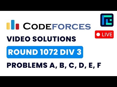 Codeforces Round 1072 (Div. 3) | Video Solutions - A to F | by Vibhaas | TLE Eliminators