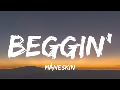 Måneskin - Beggin' (Lyrics) "I'm beggin', beggin' you"