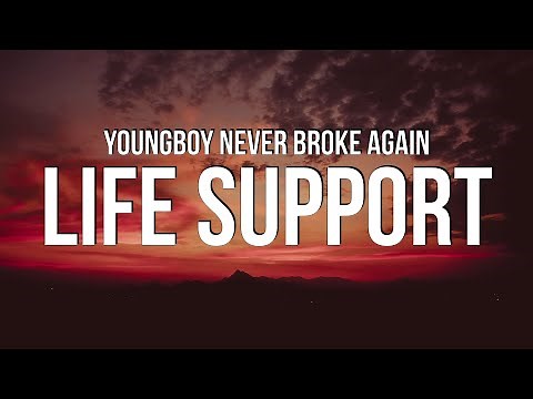 YoungBoy Never Broke Again - Life Support (Lyrics)