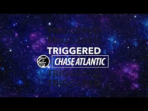 Triggered - Chase Atlantic (1 hour loop)