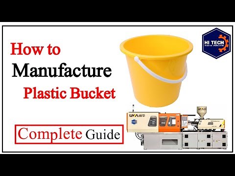 Injection Molding Machine|How to Manufacture Plastic Bucket | Hi-Tech Plastic Engineering