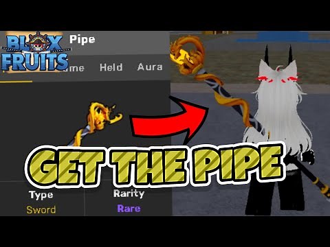 How to get PIPE in Blox Fruits Roblox