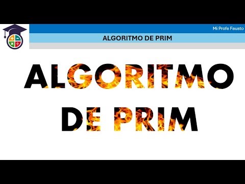 ALGORITMO DE PRIM Con un Ejemplo de la vida real