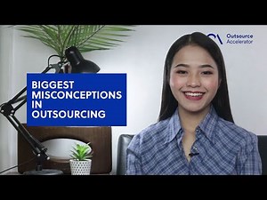 Outsource Accelerator - Outsourcing Misconceptions