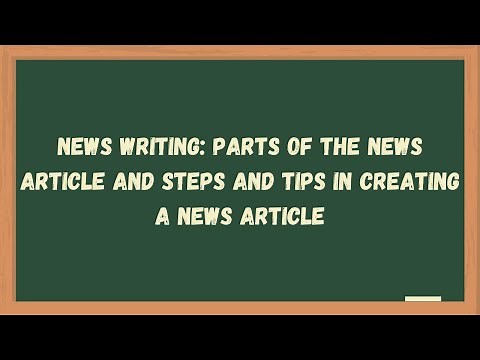 News Writing: Parts of the News Article and Steps and Tips | Learn with Ma'am Ikay