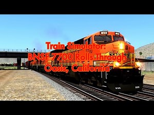 4K Train Simulator: BNSF 7700 Rolls Through Oasis, California