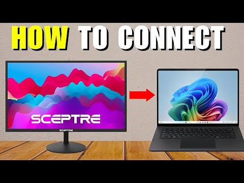 How To Connect Sceptre Monitor To Laptop