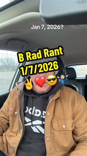 B Rad Rant 1/12/2026✌️❤️😎 | B Rad