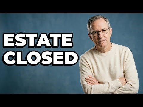 How Do You Formally Close An Estate?