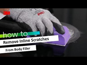 How to Remove Inline Scratches from Body Filler
