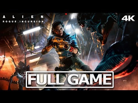 ALIEN: ROGUE INCURSION EVOLVED EDITION Full Gameplay Walkthrough / No Commentary【FULL GAME】4K UHD