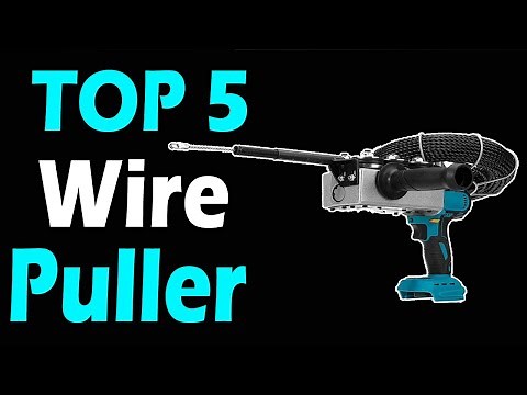 TOP 5 Best Wire Puller Review In 2024
