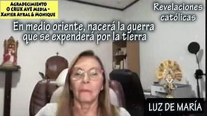 Luz de Maria y el mensaje de la guerra mundial. #LuzDeMaria #Profecias | Comunidad católica de enseñanza