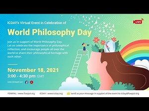 [Live Stream] ICDAY's Virtual Event : World Philosophy Day 11/18/2021