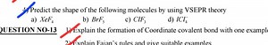 Predict the shape of the following molecules by using VSEPR the... | Filo