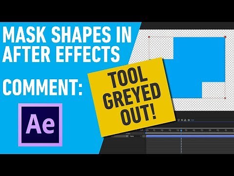 How To Mask Shapes in After Effects - Tool Creates Mask Greyed Out