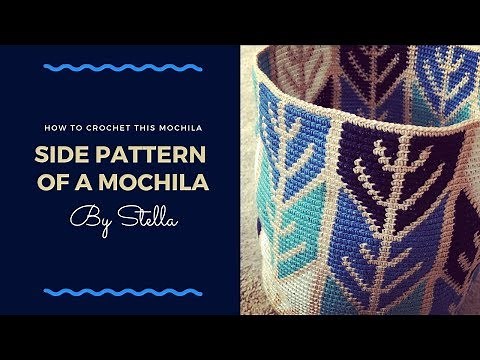 How To Crochet a Mochila Wayuu Bag , The Body ( the side pattern) | By Stella