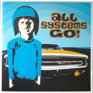 All Systems Go! - All Systems Go!