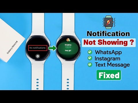 Galaxy Watch 8 Notifications Not Working? - Fix It