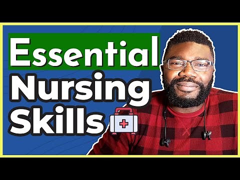 15 Essential Nursing Skills | Skills That Can Help On Your Nursing Career