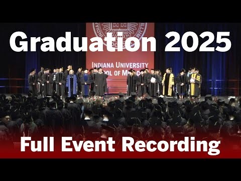 IU School of Medicine Graduate Recognition 2025