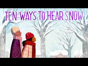 ☺️ Ten Ways to Hear Snow ❄️ Kids Book Winter Read Aloud Story