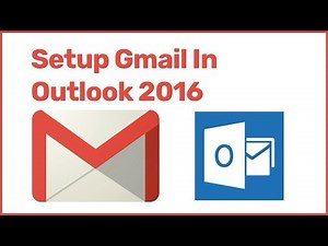 Configure Gmail | Setup Gmail In Outlook 2016 | Gmail IMAP settings outlook | Gmail Outlook Settings