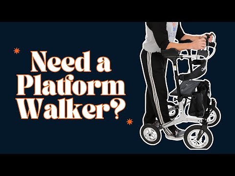 What is a Platform Walker? Who Could Use One?