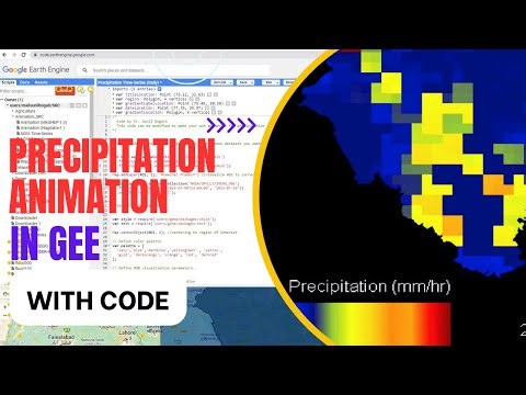 How to create stunning Precipitation Animation in Google Earth Engine| A Step-by-Step Tutorial