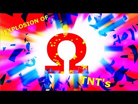 Explosion of Absolute Infinity TNT's / Energy's !!!