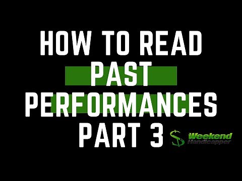How to Read Past Performances Part 3