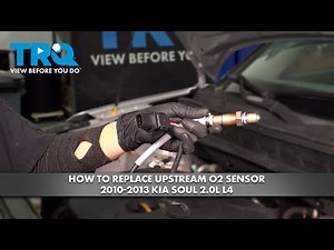 How to Replace Upstream O2 Sensor 2010-2013 Kia Soul 2.0L L4