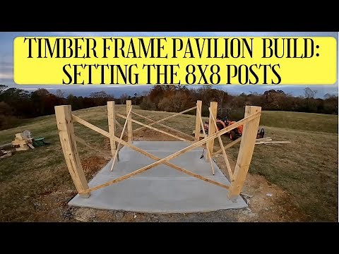 13x16 DIY Post & Beam Pavilion Build Part 2: Setting 8x8 Posts