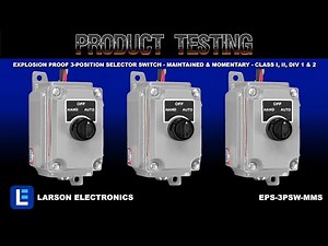 Explosion Proof 3-Position Selector Switch - Maintained & Momentary - Class I, II, Div 1 & 2