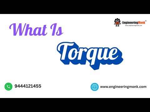 Torque Meaning | Physics Basics | Real Life Applications