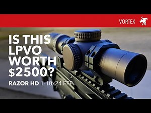 Is The Vortex Razor 1-10x Gen3 Worth The Hype?
