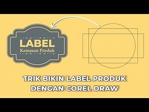 TRIK BIKIN LABEL PRODUK DENGAN COREL DRAW