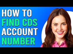 How To Find CDS Account Number (How Do I Find My CDS Account Number)