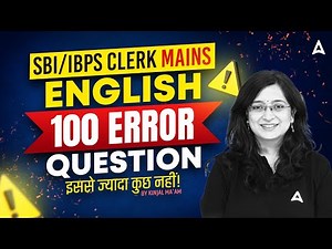 SBI Clerk Mains & IBPS Clerk Mains English 2025 | 100 English Error Questions You Can’t Miss!