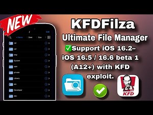 {NEW KFDFilza} Ultimate File Manager iOS 16.2–iOS 16.5 / 16.6 b1 (A12+) with KFD exploit