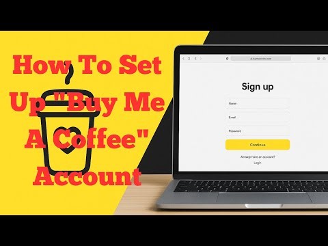 How To Set Up Buy Me A Coffee Account