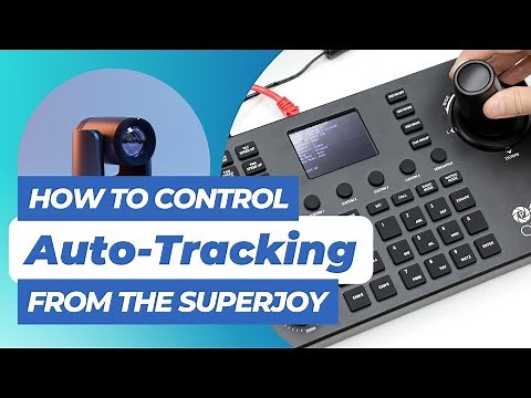 How to Control Auto-Tracking from the PTZOptics SuperJoy