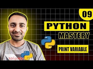 Various ways to print a variable in Python | Lecture 09