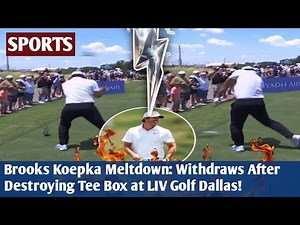 Brooks Koepka Meltdown: Withdraws After Destroying Tee Box at LIV Golf Dallas!