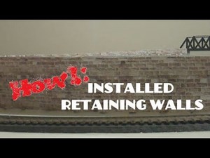 Installing Retaining Walls on HO Scale Layout