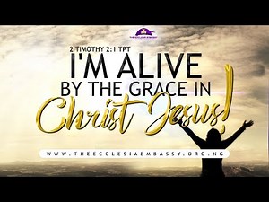I'M ALIVE BY THE GRACE IN CHRIST JESUS (PT. 6) || 29TH NOVEMBER 2020 || VICTOR OLUWADAMILARE
