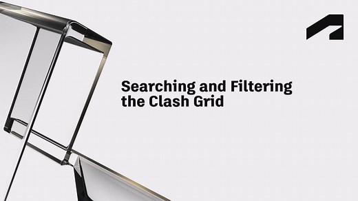 Managing Clashes and Issues in Model Coordination - Searching and filtering the clash grid | Autodesk