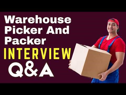 Warehouse Picker And Packer Interview Questions and Answers for 2026